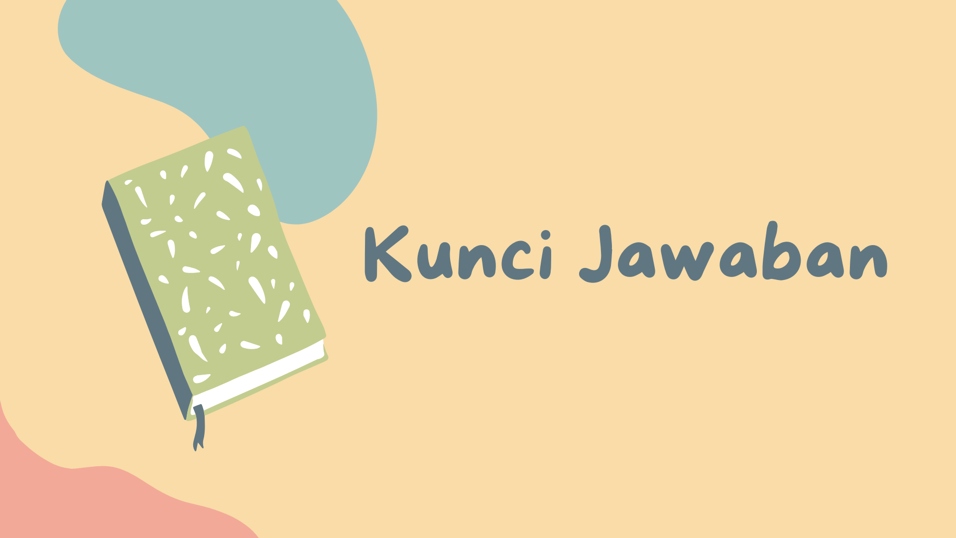 Kunci Jawaban Soal Post Test Modul 1 Topik 14 Tentang Apa Saja 53072