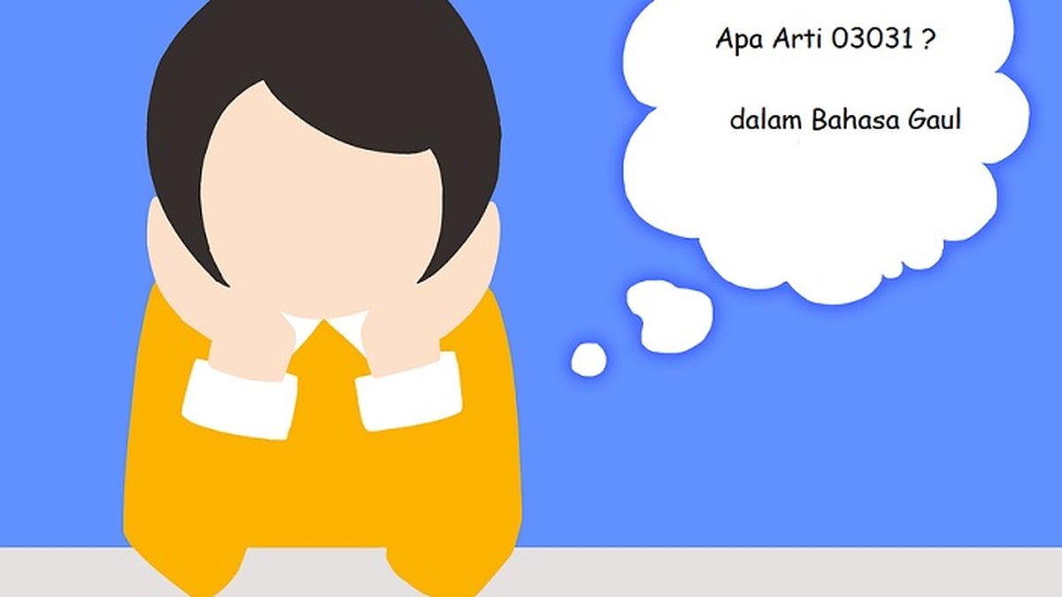 Arti Angka 0303 dalam Bahasa Gaul, Apa Artinya 0303 yang Viral di ... Arti Angka 0303 dalam Bahasa Gaul, Apa Artinya 0303 yang Viral di ...