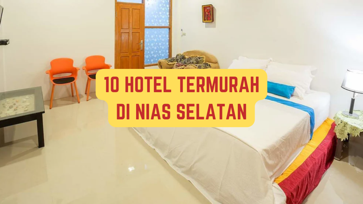 Mulai 99 Ribuan Bisa Tidur Hotel di Nias Selatan! Inilah 10 Hotel ... Mulai 99 Ribuan Bisa Tidur Hotel di Nias Selatan! Inilah 10 Hotel ...