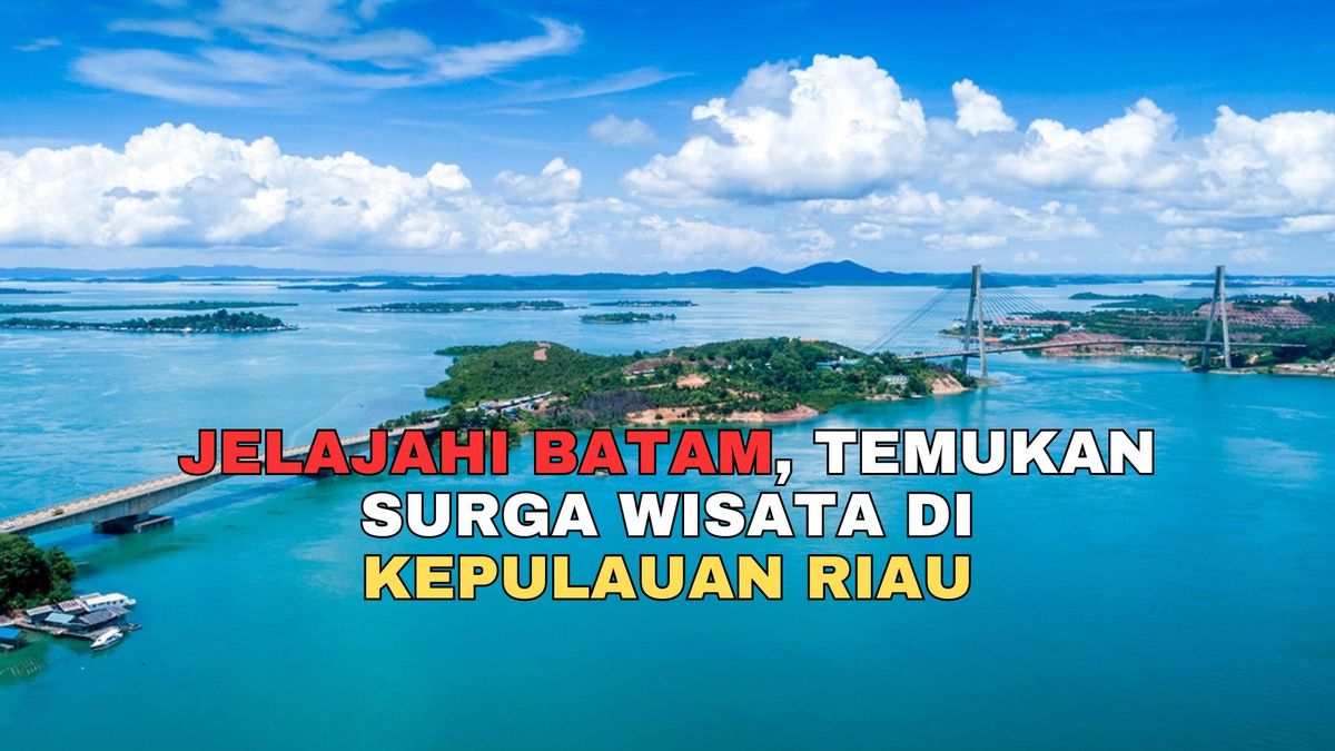 Jelajahi Keindahan dan Keanekaragaman Batam: Panduan Lengkap Wisatawan ... Jelajahi Keindahan dan Keanekaragaman Batam: Panduan Lengkap Wisatawan ...