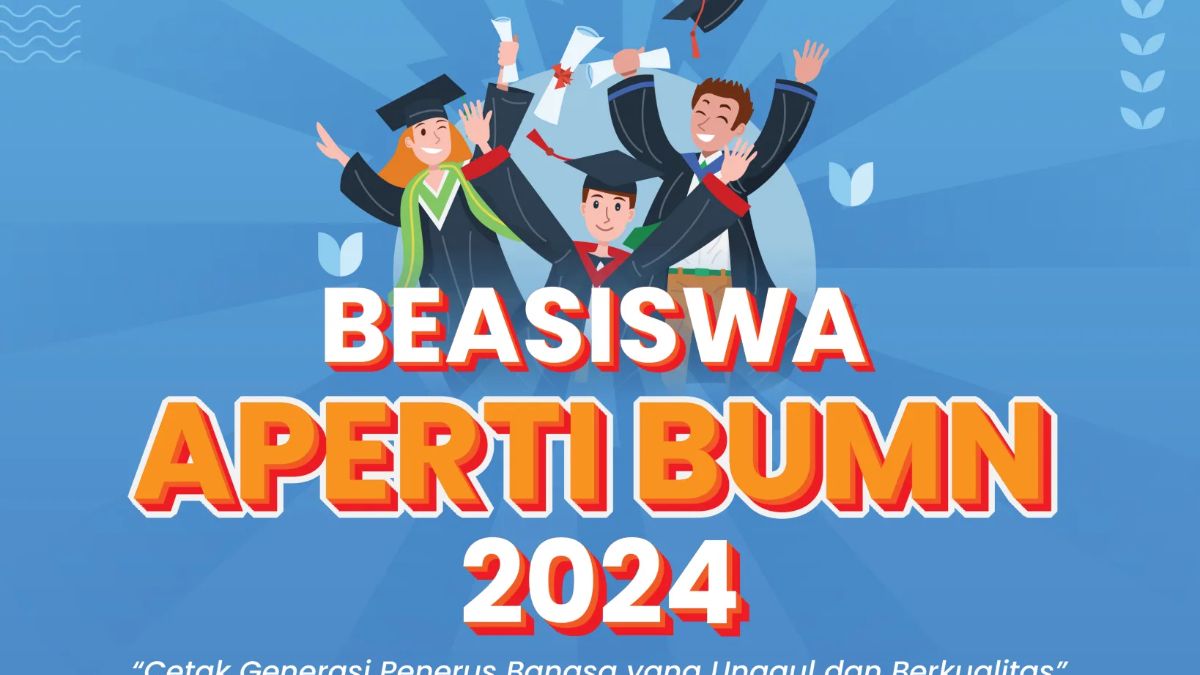 Pendaftaran Beasiswa APERTI BUMN 2024 Sudah Dibuka! Kuliah Gratis dan ... Pendaftaran Beasiswa APERTI BUMN 2024 Sudah Dibuka! Kuliah Gratis dan ...