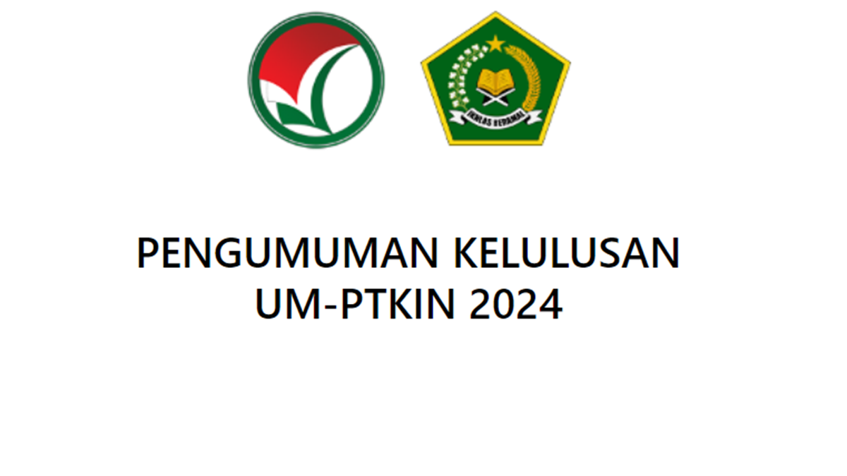 LINK Cek Pengumuman UM PTKIN 2024, Ini Cara Lihat Nama Lolos di UIN ... LINK Cek Pengumuman UM PTKIN 2024, Ini Cara Lihat Nama Lolos di UIN ...
