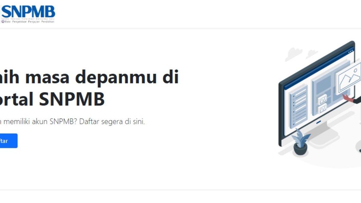 Resmi Dibuka! Simak Cara Registrasi Akun SNPMB 2025 Sekolah dan Siswa ... Resmi Dibuka! Simak Cara Registrasi Akun SNPMB 2025 Sekolah dan Siswa ...