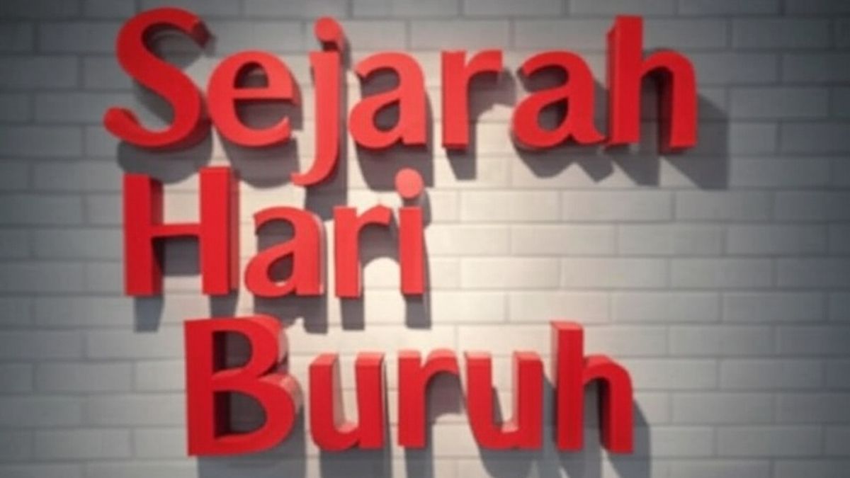Peringatan Hari Buruh: Mengungkap Sejarah, Makna, dan Pentingnya 1 Mei ... Peringatan Hari Buruh: Mengungkap Sejarah, Makna, dan Pentingnya 1 Mei ...
