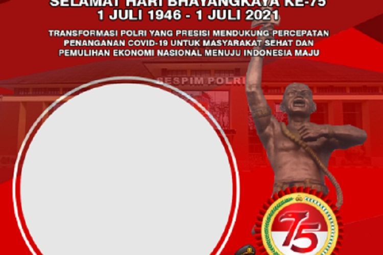 Gambar Ucapan HUT Bhayangkara ke-75, Twibbon Bingkai Foto, dan Kata ... Gambar Ucapan HUT Bhayangkara ke-75, Twibbon Bingkai Foto, dan Kata ...