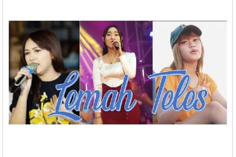 Lirik Lagu Dangdut Lirik Lagu Lemah Teles dan Artinya, Dinyanyikan ... Lirik Lagu Dangdut Lirik Lagu Lemah Teles dan Artinya, Dinyanyikan ...
