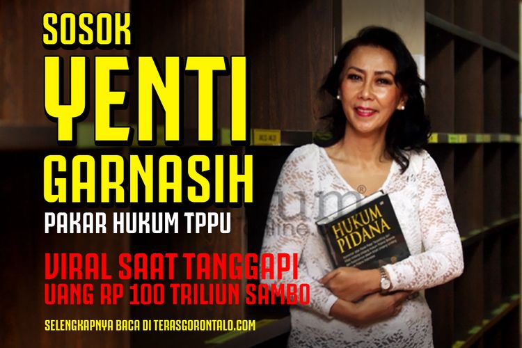 Inilah Sosok Yenti Garnasih Pakar Hukum TPPU yang Viral Tanggapi Uang ... Inilah Sosok Yenti Garnasih Pakar Hukum TPPU yang Viral Tanggapi Uang ...