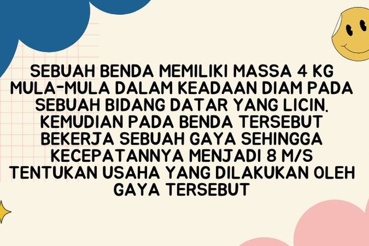Sebuah Benda Memiliki Massa 4 Kg Mula-Mula Dalam Keadaan Diam Pada ... Sebuah Benda Memiliki Massa 4 Kg Mula-Mula Dalam Keadaan Diam Pada ...