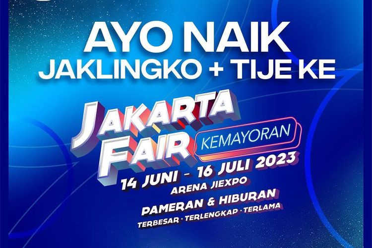 Jakarta Fair 2023 Dibuka Besok Intip Rute Dan Jam Operasional