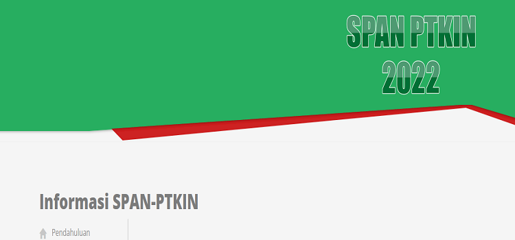 Cara Daftar SPAN PTKIN 2022, Lengkap dengan Link Resmi dan Tutorialnya ... Cara Daftar SPAN PTKIN 2022, Lengkap dengan Link Resmi dan Tutorialnya ...