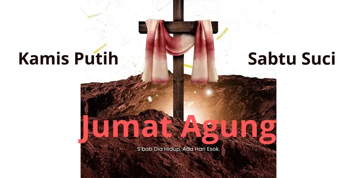 Kumpulan Kata Kata Ucapan Peringatan Jumat Agung 2024 Penuh Makna